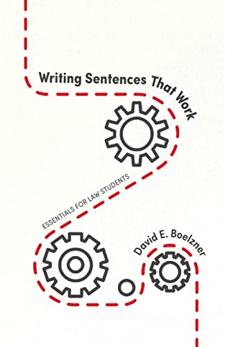 Writing Sentences That Work: Essentials for Law Students - Kindle ...