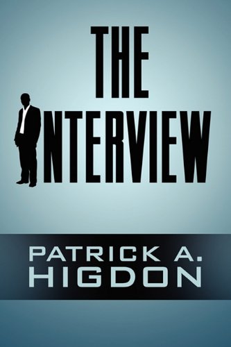 Amazon | The Interview | Higdon, Patrick A. | Single Author