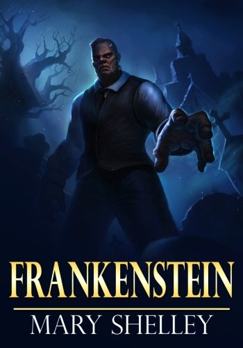 Amazon.com: Frankenstein: (The Original 1818 'Uncensored' Edition): 9781518857911: Shelley, Mary ...