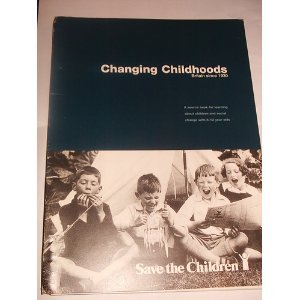 Changing Childhoods: British Social History since 1930 for 8-12 Year ...