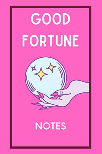 Good Fortune Notes: Journal for Scripting Visions Dreams Positive ...