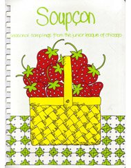 Soupcon I: Seasonal Samplings From the Junior League of Chicago: The ...