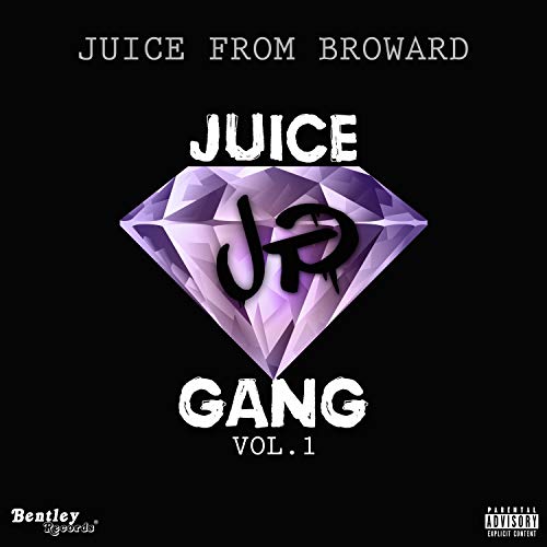 Amazon.com: Juice Gang, Vol. 1 [Explicit] : Juice From Broward: Digital ...