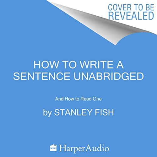 Amazon.com: How to Write a Sentence: And How to Read One (Audible Audio ...