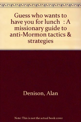 "Guess who wants to have you for lunch": A missionary guide to anti ...