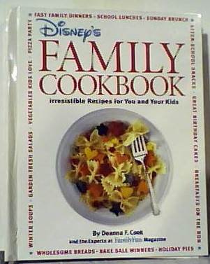 Disney's Family Cookbook: Irresistible Recipes for You and Your Kids ...
