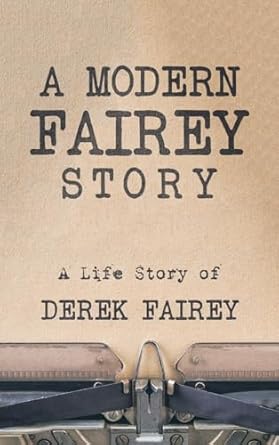 A Modern Fairey Story: Fairey, Derek: 9798823084611: Amazon.com: Books