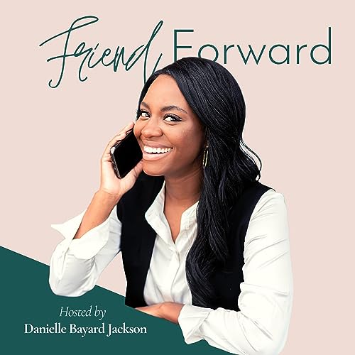 Amazon.com: Friend Forward : Danielle Bayard Jackson: Audible Books & Originals