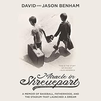 Amazon.com: Miracle in Shreveport: A Memoir of Baseball, Fatherhood ...