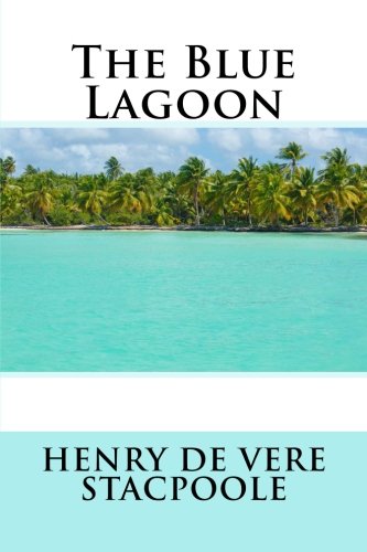 The Blue Lagoon: Stacpoole, Henry de Vere, Anderson, Taylor ...