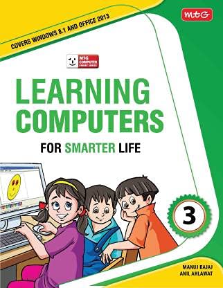 Learning Computer for Smarter Life- Class 3 : Manuj Bajaj, Anil Ahlawat ...