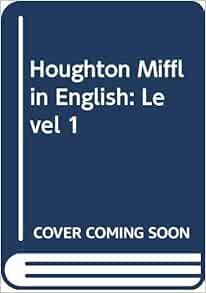 Amazon | Houghton Mifflin English: Level 1 | | Reading & Writing