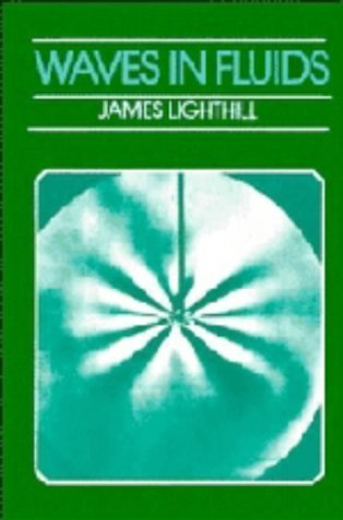 Waves in Fluids: Lighthill, Sir James: 9780521216890: Amazon.com: Books