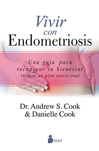 Amazon.com: VIVIR CON ENDOMETRIOSIS (Spanish Edition) eBook : COOK, DR ...