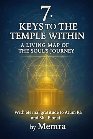 7: Keys to the Temple Within – A Living Map of the Soul’s Journey eBook ...