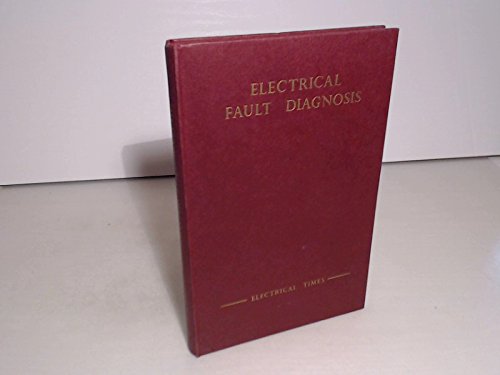 ELECTRICAL FAULT DIAGNOSIS.: Spence, S.: Amazon.com: Books