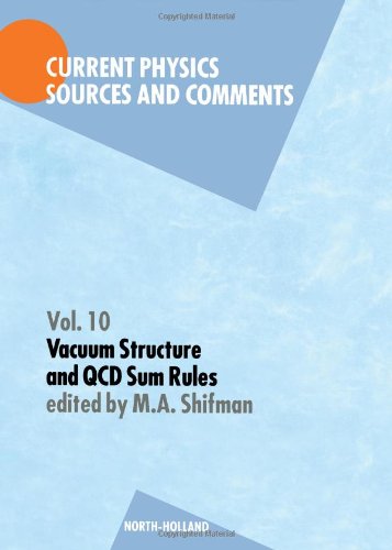 Amazon.com: Vacuum Structure and QCD Sum Rules (Current Physics - Sources and Comments ...