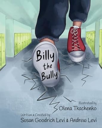 Billy the Bully: Goodrich Levi, Susan, Tkachenko, Olena, Levi, Andrew: 9798865356653: Amazon.com ...