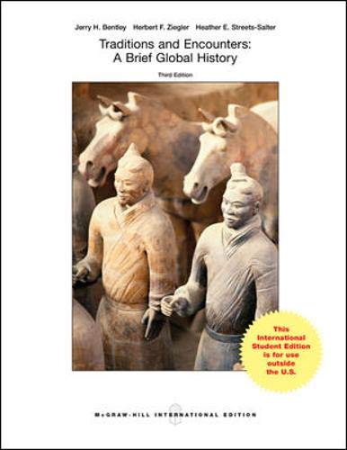 Traditions & Encounters: A Brief Global History: Jerry H. Bentley ...