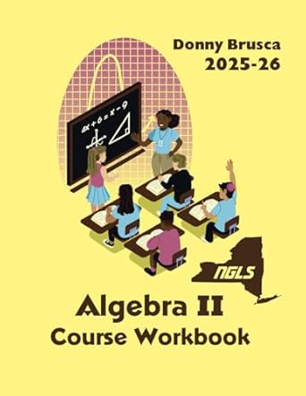 Algebra II Course Workbook: 2025-26 : Brusca, Donny: Amazon.com.mx: Libros