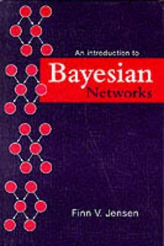 Amazon.com: An Introduction To Bayesian Networks: 9781857283327: Jensen ...