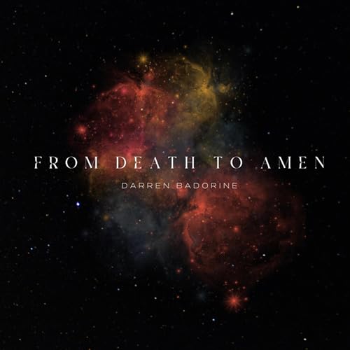 From Death To Amen de Darren Badorine en Amazon Music Unlimited