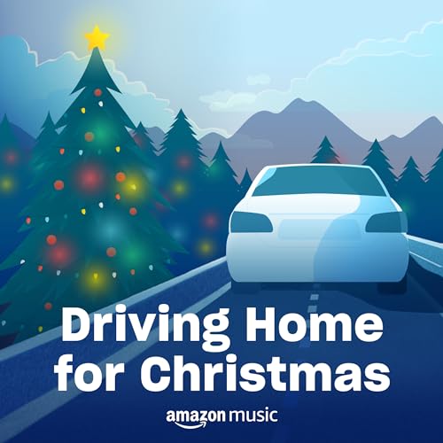 Driving Home for Christmas Playlist on Amazon Music Unlimited