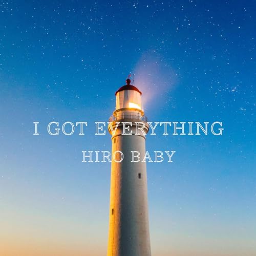 I Got Everything von Hiro Baby auf Amazon Music Unlimited