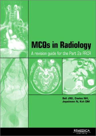Buy MCQs in Clinical Radiology: A Revision Guide for the FRCR Book ...