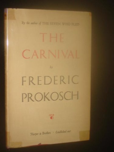 The Carnival ( Signed ): Prokosch, Frederic: Amazon.com: Books