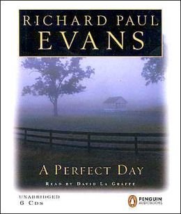 A Perfect Day Lib/E: Evans, Richard Paul, La Graffe, David ...