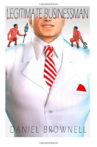 Legitimate Businessman: Amazon.co.uk: Brownell, Mr. Daniel ...
