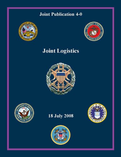 Joint Logistics: Joint Publication 4-0 eBook : Chairman of the Joint ...