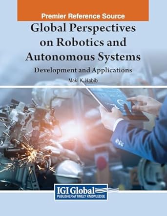 Global Perspectives on Robotics and Autonomous Systems: Development and ...
