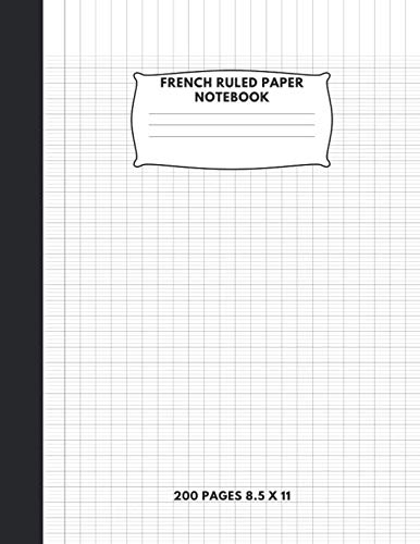 French Ruled Paper Notebook: Graph Paper School Notebook: Seyes Grid ...