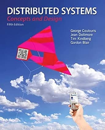 Distributed Systems: Concepts and Design: Coulouris, George, Dollimore ...