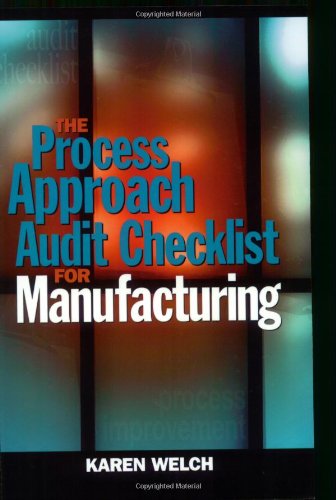 Buy The Process Approach Audit Checklist For Manufacturing Book Online ...