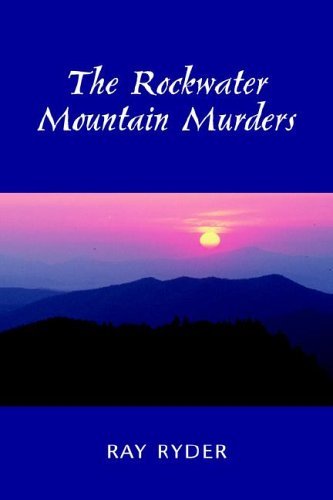 The Rockwater Mountain Murders: Ryder, Ray: 9781599265292: Amazon.com ...