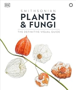 9780593844076: Plants and Fungi: The Definitive Visual Encyclopedia ...