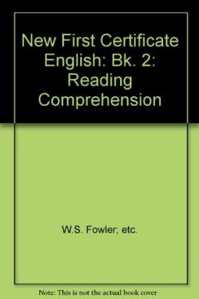 New First Certificate English: Bk. 2: Reading Comprehension: W.S. Fowler; etc.: 9780175555253 ...
