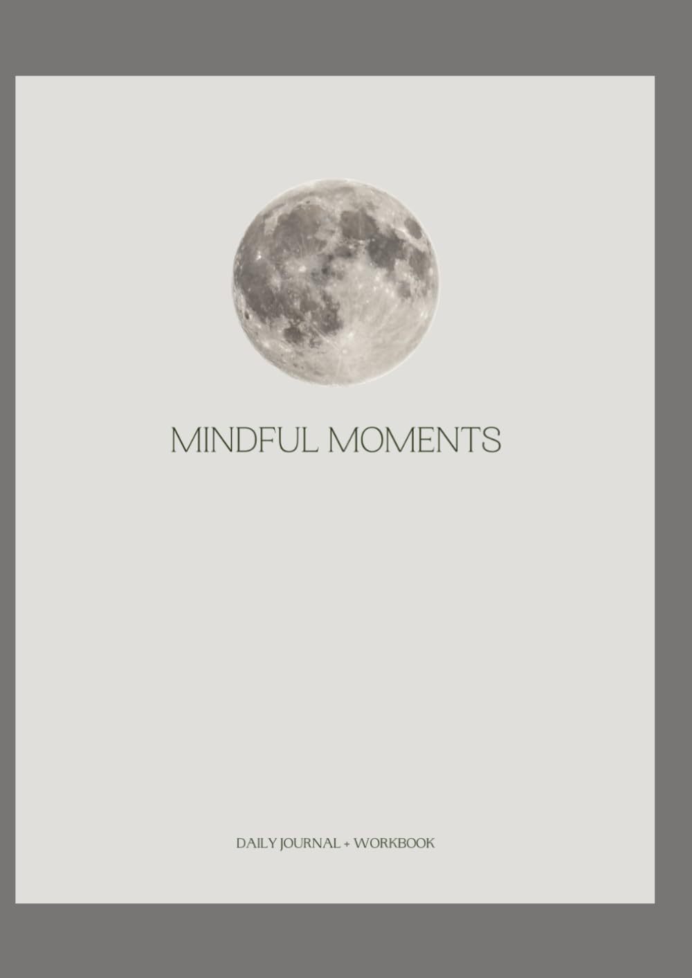 Amazon.com: Mindful Moments: A Daily Journal + Workbook: Rivers, Mo: Books