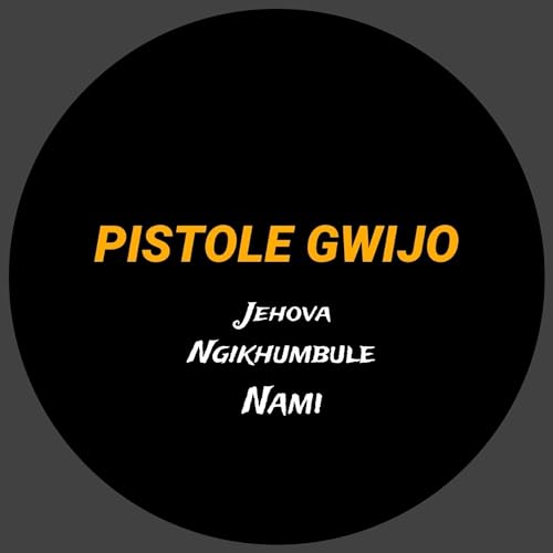 Play Jehovah Ngikhumbule Nami by Pistole Gwijo on Amazon Music Unlimited