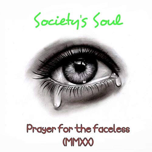 Play Prayer for the Faceless MMXX by Society's Soul on Amazon Music