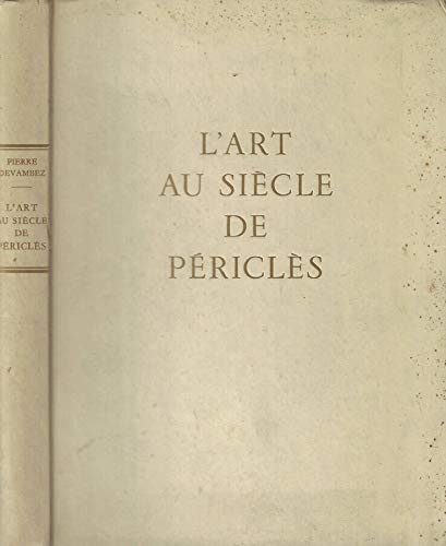 Amazon.com: L'Art au Siècle de Périclès: 9780828839440: Devambez ...