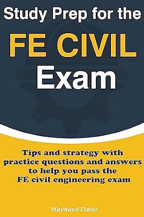 Study Prep for the FE Civil Exam: Tips and strategy with practice ...