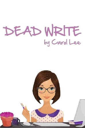 Dead Write: Lee, Carol: 9781493683277: Amazon.com: Books