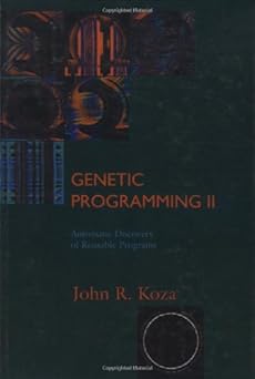 Genetic Programming II: Automatic Discovery of Reusable Programs ...
