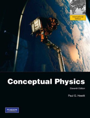 Conceptual Physics Eleventh Edition (international edition): Paul G ...