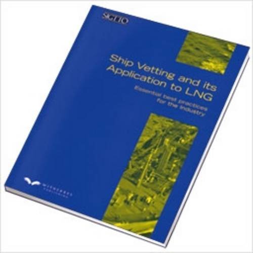 Buy Ship Vetting and Its Application to LNG Book Online at Low Prices ...
