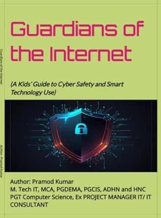 Guardians of the Internet: A Kids’ Guide to Cyber Safety and Smart ...